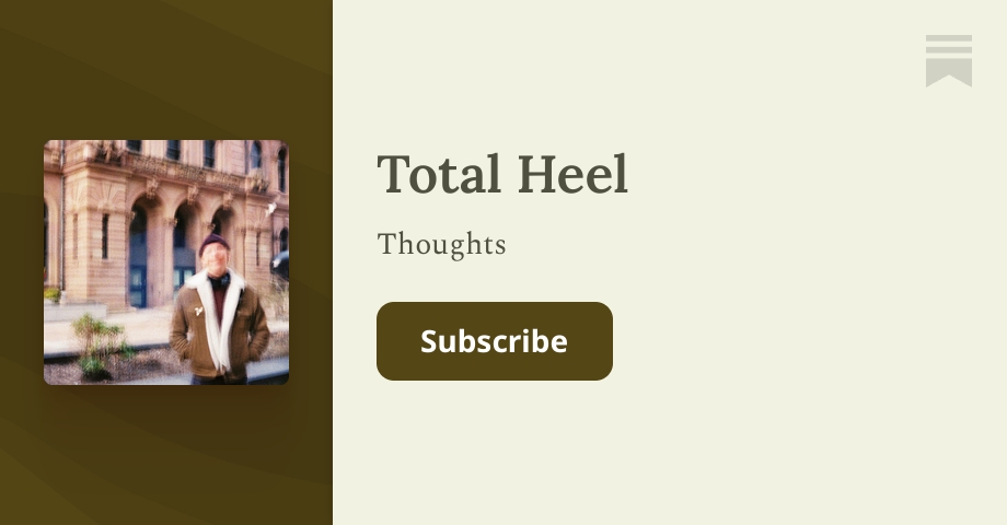 Total Heel | Nigel | Substack