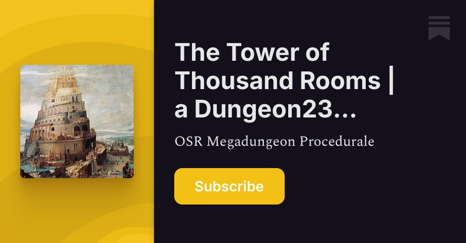 The Tower of Thousand Rooms | a Dungeon23 project | JustJD | Substack