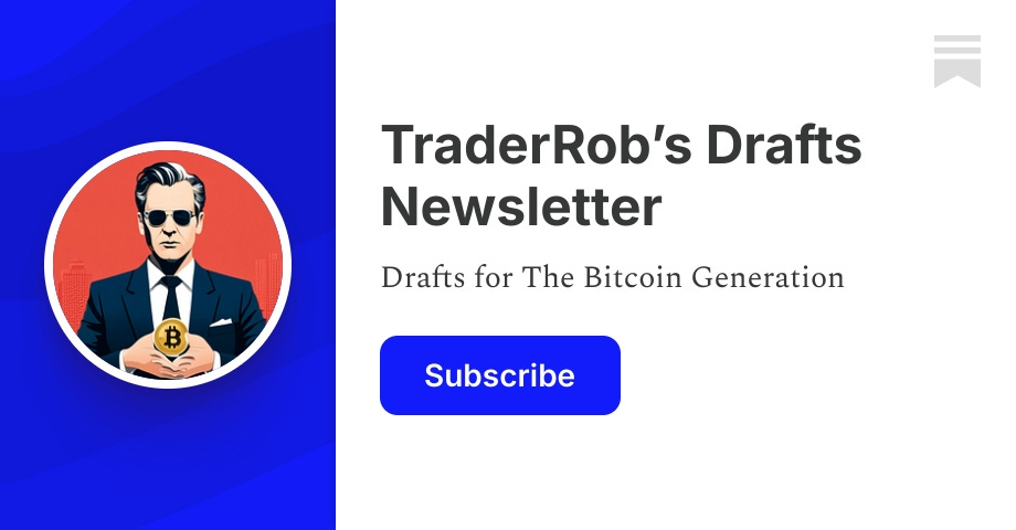 TraderRob’s Drafts Newsletter | Substack