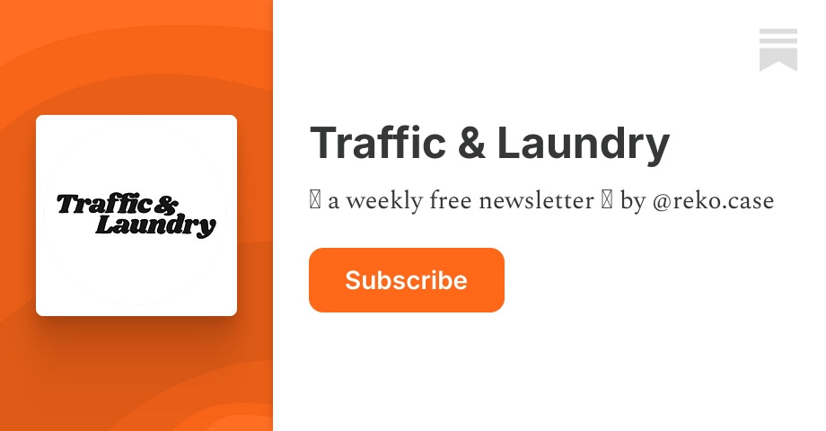 Traffic & Laundry | Substack