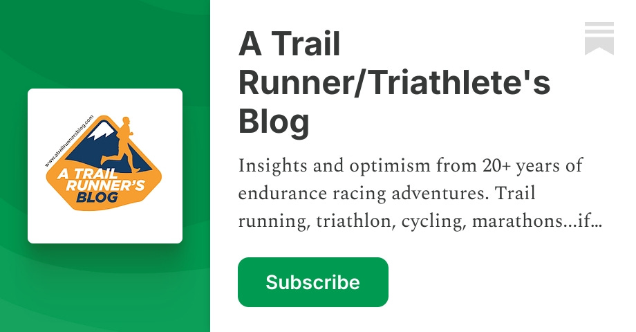 A Trail Runner/Triathlete's Blog | Scott Dunlap | Substack