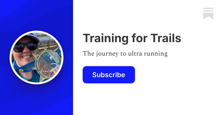 Training for Trails | Susan | Substack
