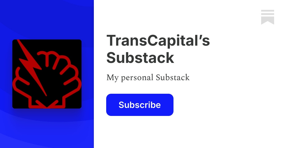 TransCapital’s Substack | TransCapital Inc 💰♦️ | Substack