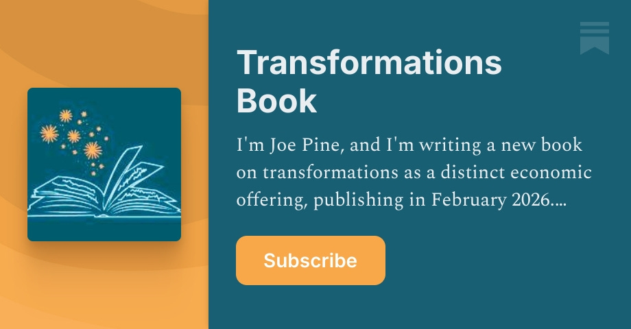 Transformations Book | Joe Pine | Substack