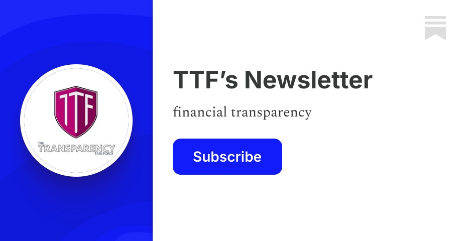 TTF’s Newsletter | Transparency Task Force | Substack