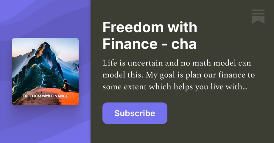 Freedom with Finance - cha | Traveller who forgets | Substack