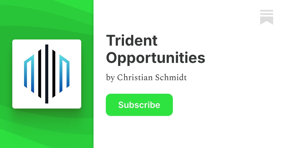 Trident Opportunities | Christian Schmidt | Substack