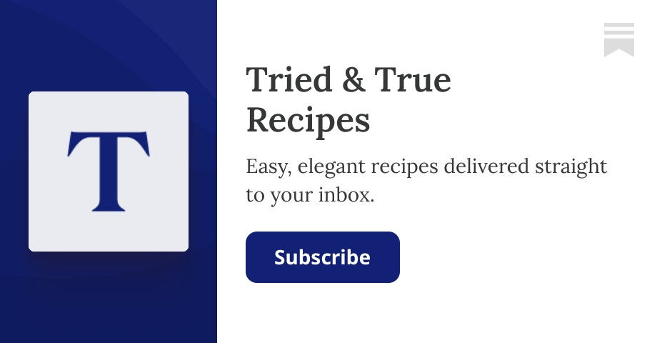 Tried & True Recipes | Kylie Perrotti | Substack