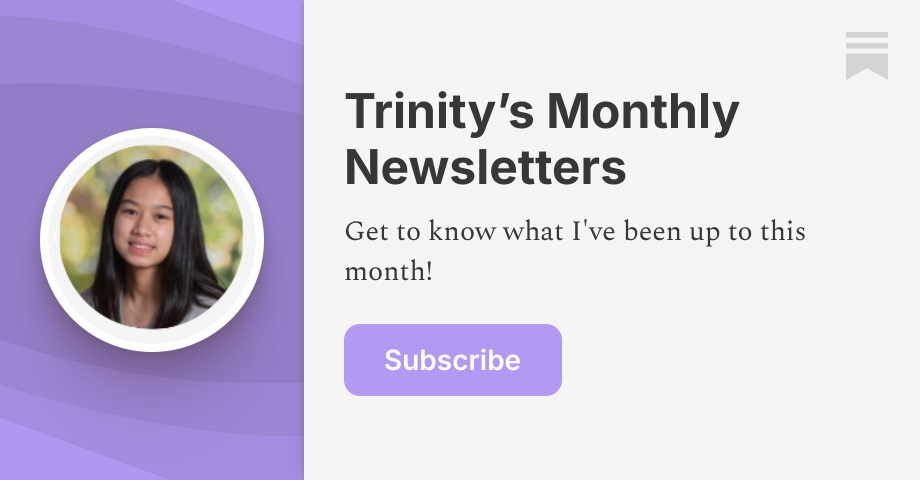 Trinity’s Monthly Newsletters | Trinity Chau | Substack