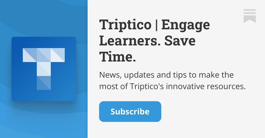 Triptico | Engage Learners. Save Time. | Substack
