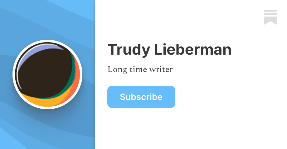Trudy Lieberman | Substack