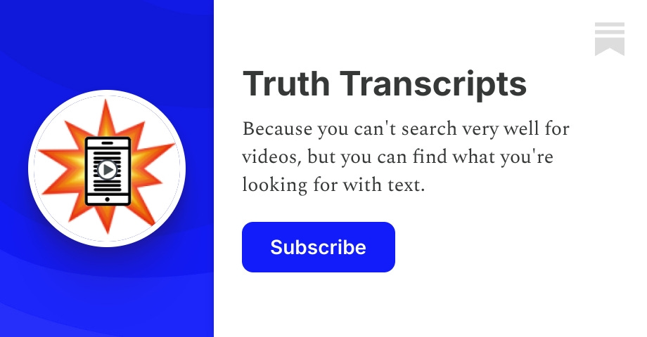 Truth Transcripts - Truth Transcripts