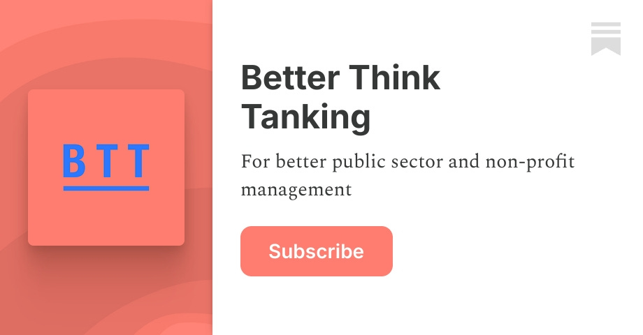 Better Think Tanking | Theresa and Sarah | Substack