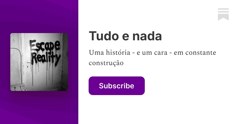 Tudo e nada | Gustavo Czekster | Substack