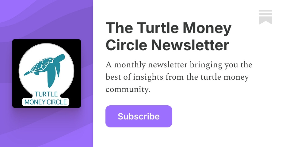 The Turtle Money Circle Newsletter | Substack