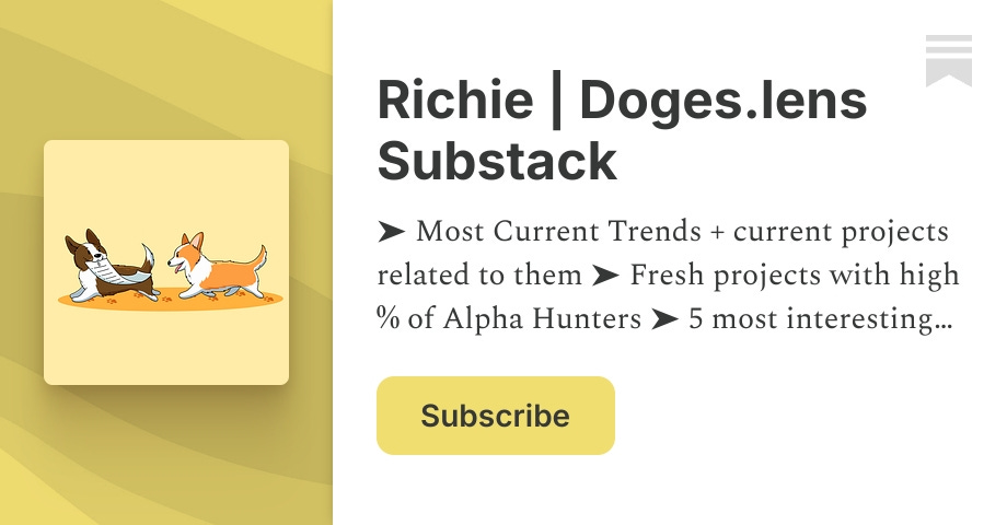 Richie | Doges.lens Substack | Richie | Alpha-Hunter | Substack
