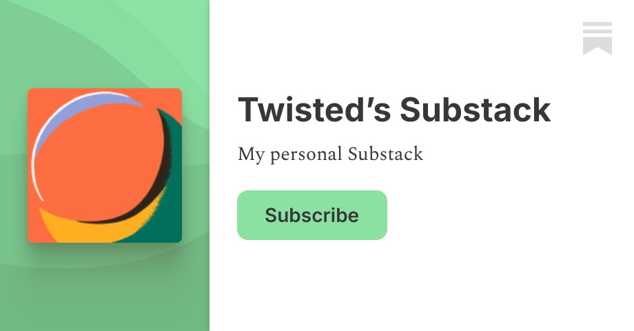 Twisted’s Substack | Twisted Reads | Substack