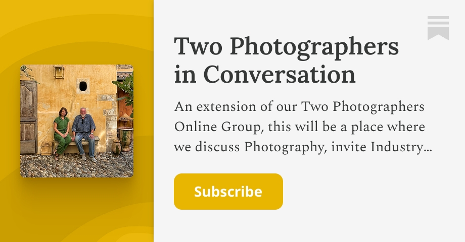 Two Photographers in Conversation | Substack