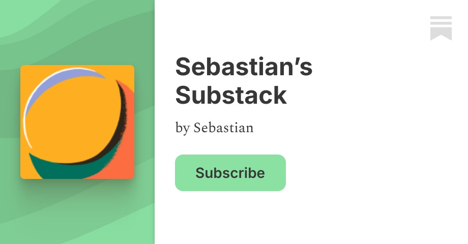 Sebastian’s Substack | Substack