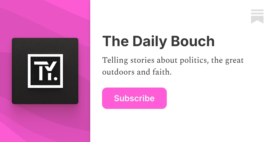 The Daily Bouch | Tyler Bouchard | Substack