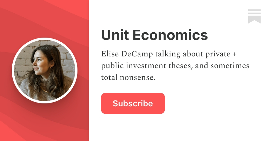 Unit Economics | Elise DeCamp | Substack