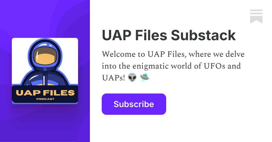 UAP Files Substack | UAP_Files | Substack