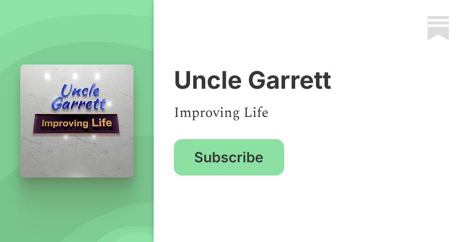 Uncle Garrett | Substack