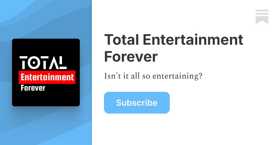 Total Entertainment Forever | Bárbara (uncle june) | Substack