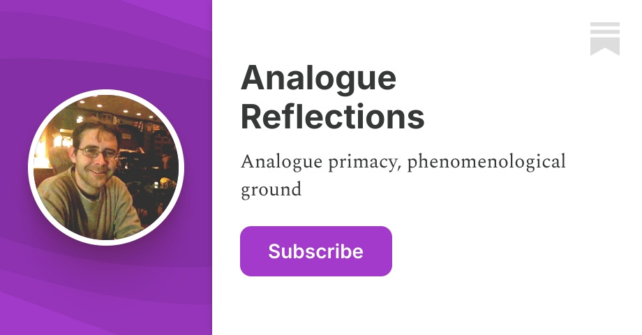 Analogue Reflections | Thomas Lynn | Substack