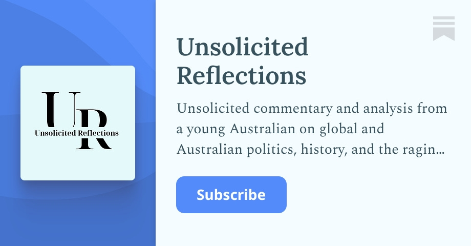 Unsolicited Reflections | Substack