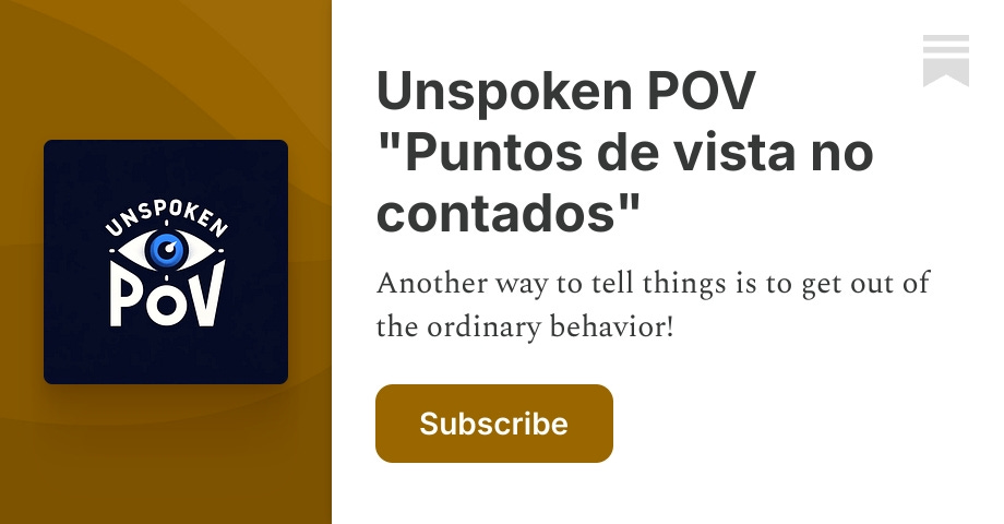 Unspoken POV "Puntos de vista no contados" | Julian Ramirez | Substack