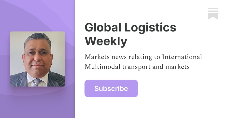 Global Logistics Weekly | Uresh Perera | Substack