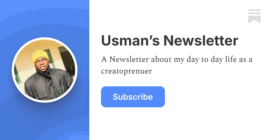 Usman’s Newsletter | Usman Dan'itta | Substack