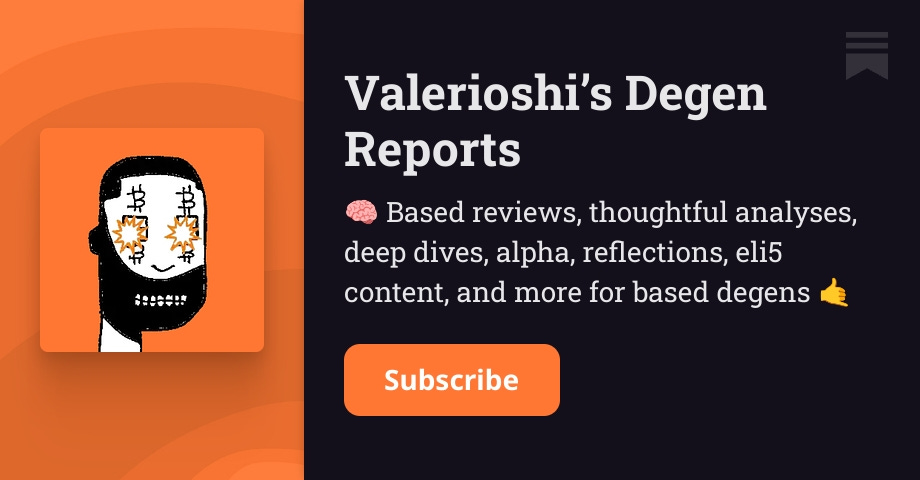 Valerioshi’s Degen Reports | Substack