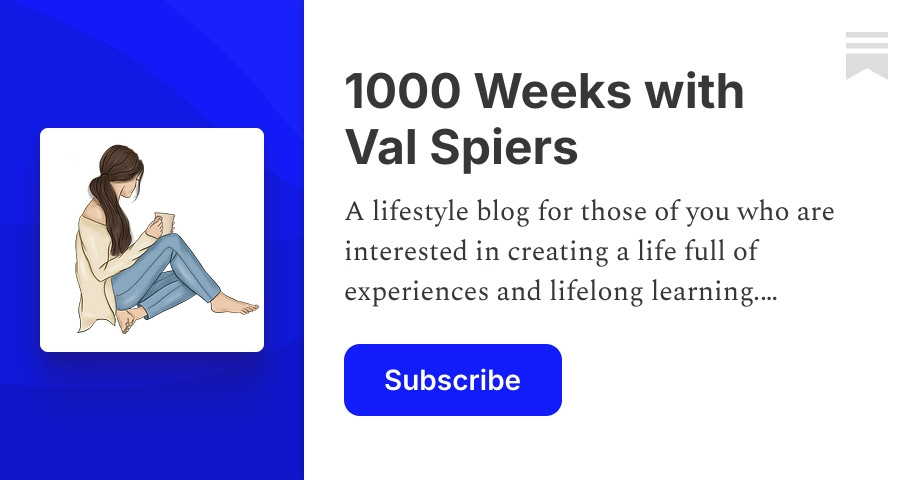 1000 Weeks with Val Spiers | Substack