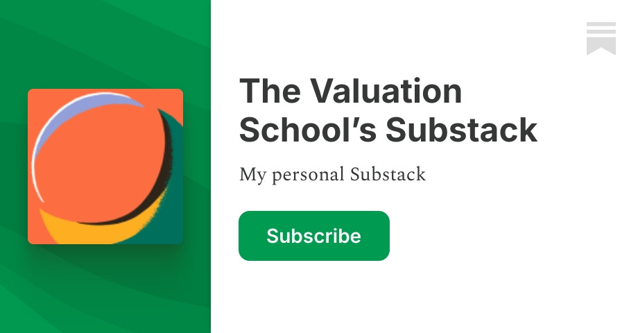The Valuation School’s Substack | Substack