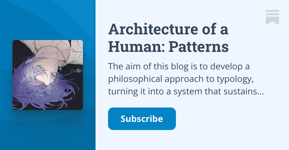 About - Architecture of a Human: Patterns