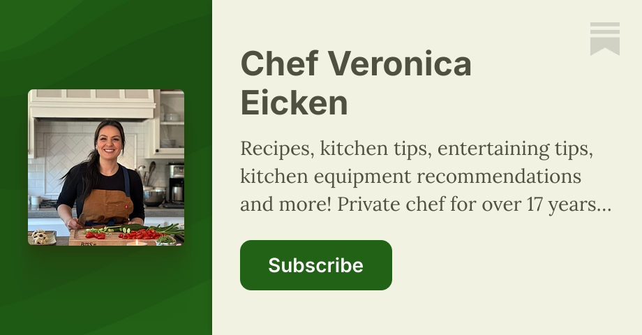 Chef Veronica Eicken | Substack