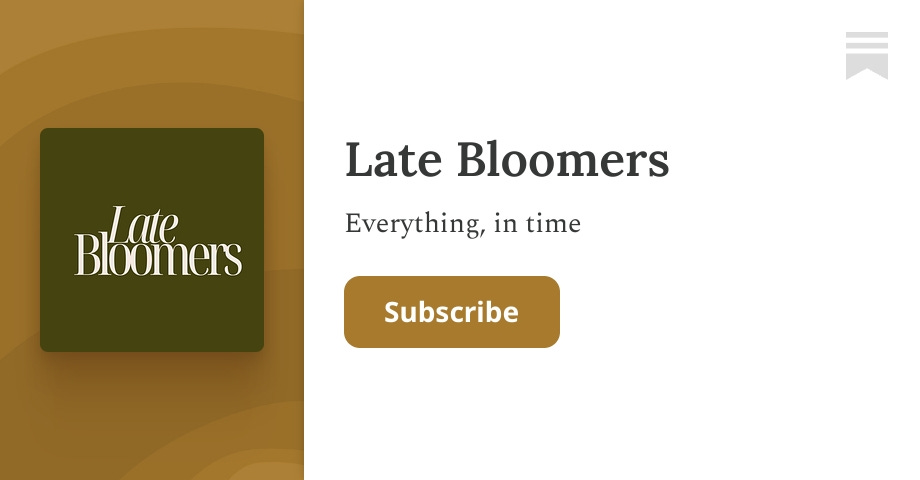 Late Bloomers | Verónica Valdayo | Substack