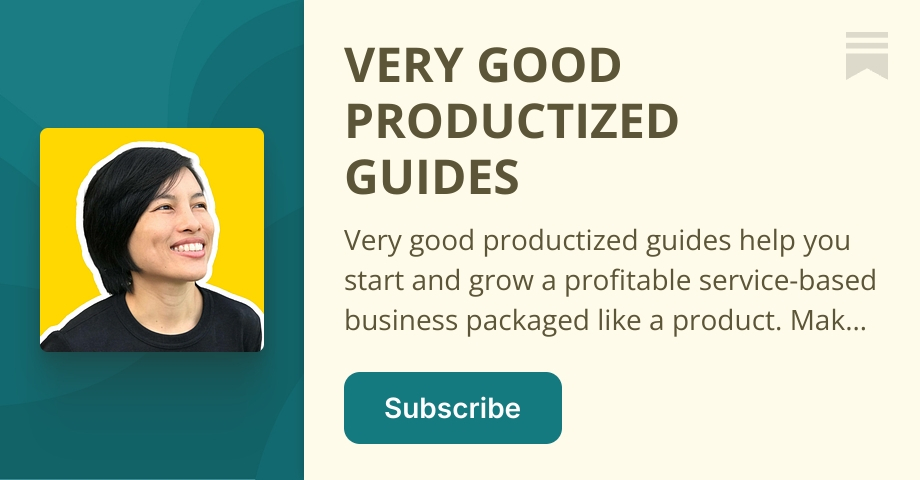 VERY GOOD PRODUCTIZED GUIDES | Marilyn Wo | Substack