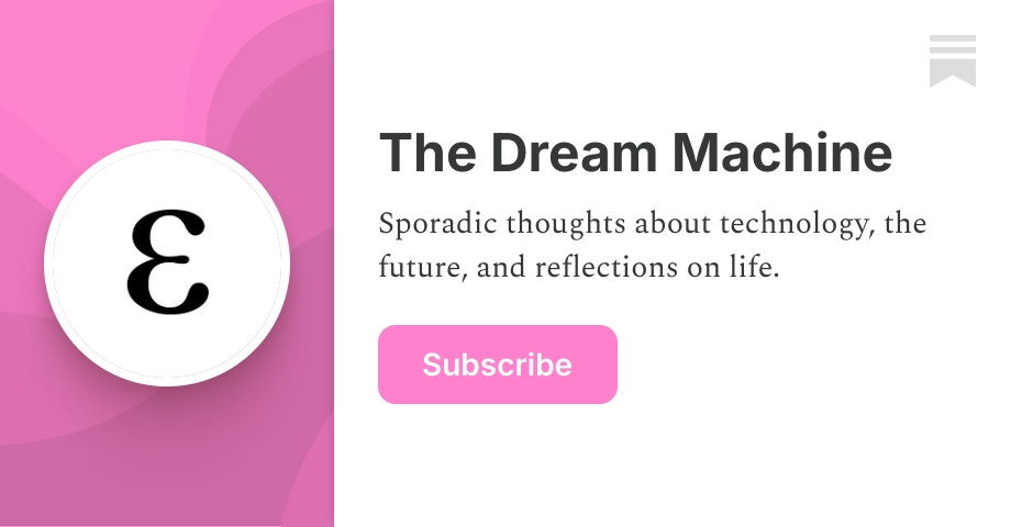The Dream Machine | Vignesh | Substack