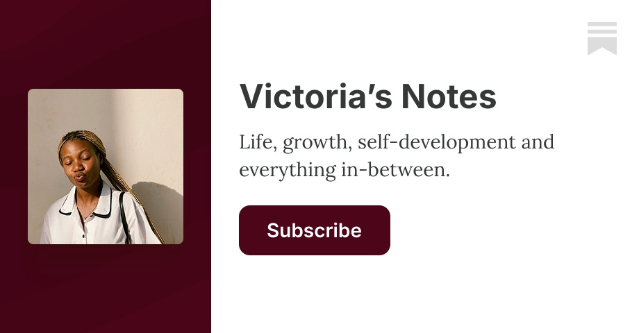 It's now Victoria's Notes - by Victoria Nnadi