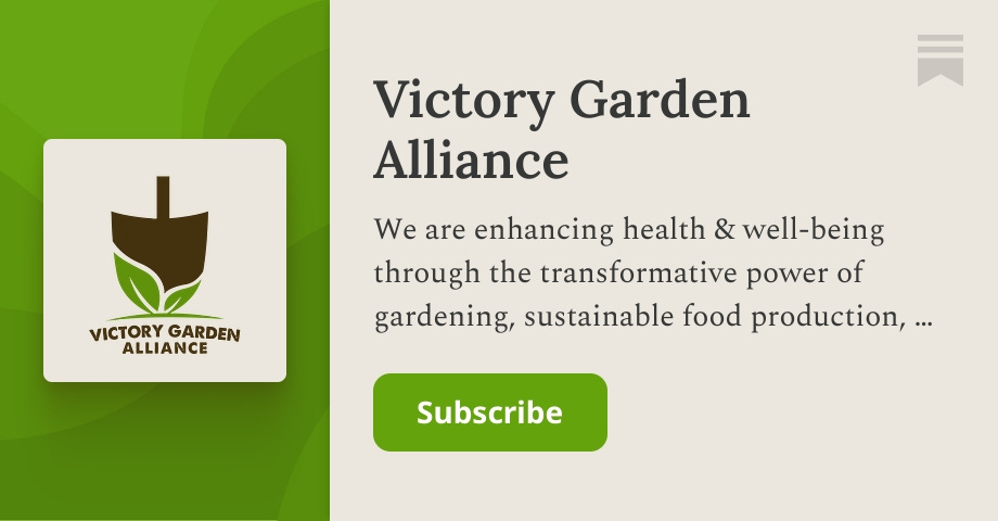 Victory Garden Alliance | Substack