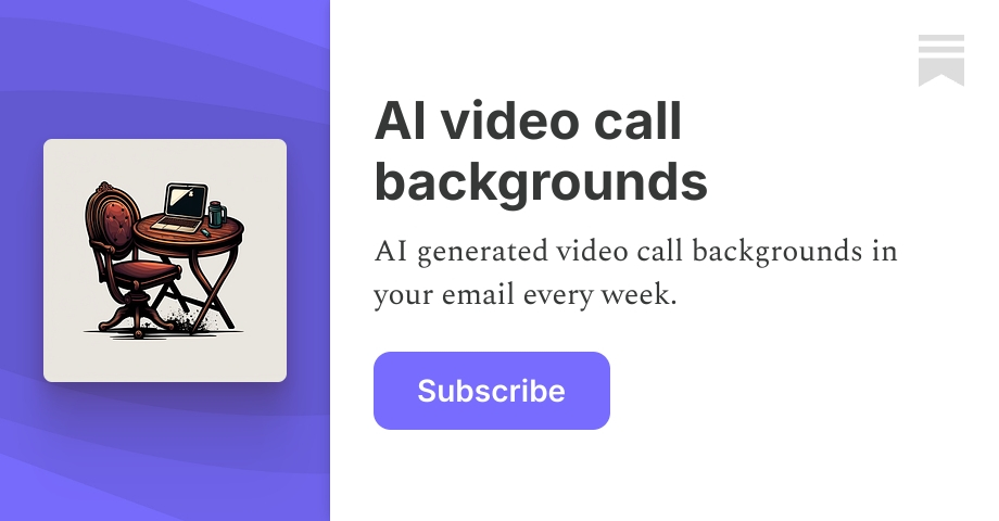 AI video call backgrounds | Substack