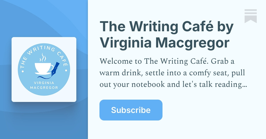 The Writing Café by Virginia Macgregor | Substack