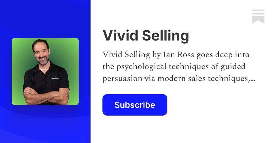 Vivid Selling | Ian Ross | Substack