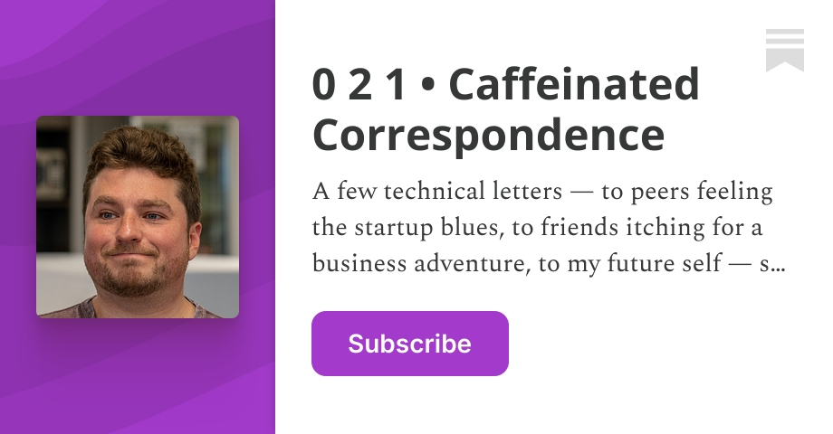 0 2 1 • Caffeinated Correspondence | Vlad Shulman | Substack