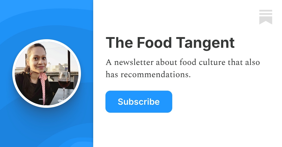 The Food Tangent | Vritti Bansal | Substack