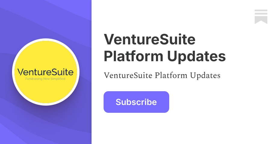 VentureSuite Platform Updates | Venture Suite | Substack