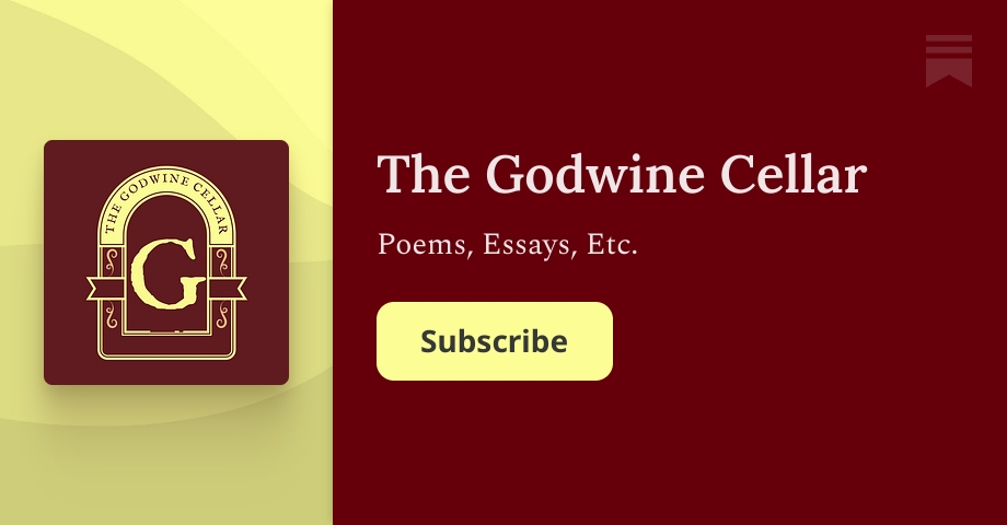 The Godwine Cellar | William E. Godwin | Substack